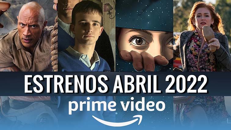 Estrenos Amazon Prime Video Abril 2022 – Brúxula News